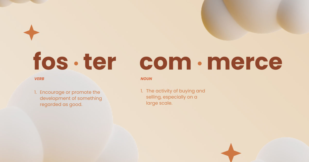 What does foster commerce mean to us | Foster Commerce
