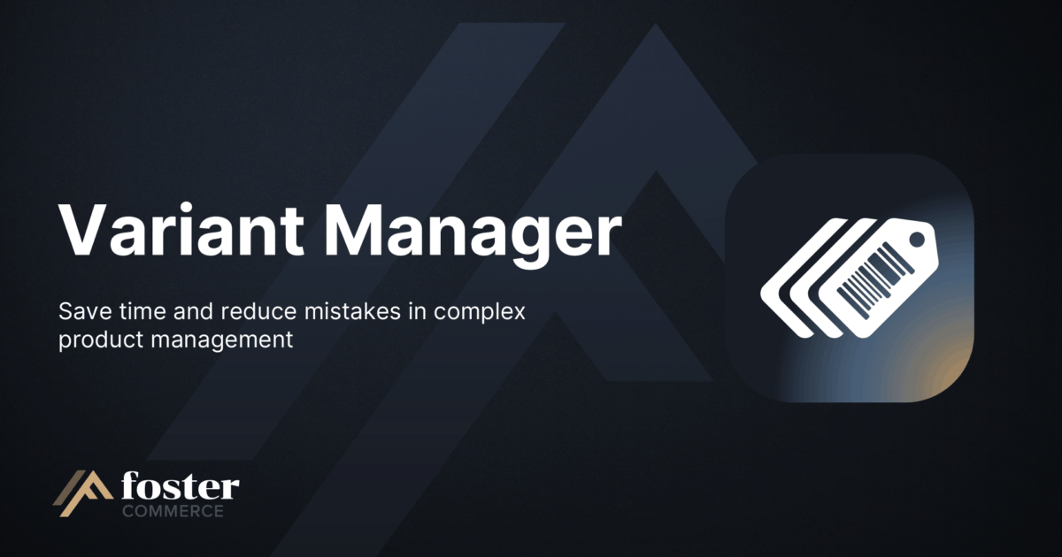 Variant Manager plugin for Craft CMS | Foster Commerce